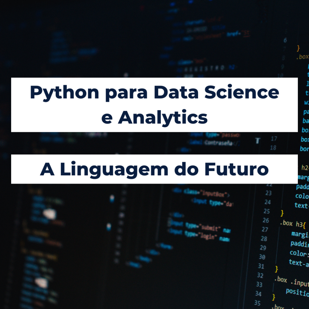 Python para Data Science e Analytics: A Linguagem do Futuro | Instituto Raya Costa